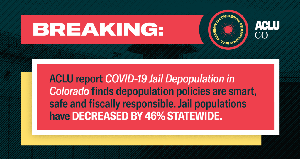 ACLU Report Finds Colorado Jail Depopulation Policies are Smart, Safe ...